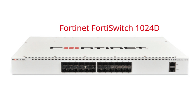 Switch Fortinet - Bộ chuyển mạnh chính hãng giá tốt